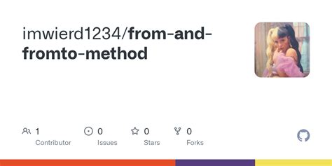 Github Imwierd1234from And Fromto Method
