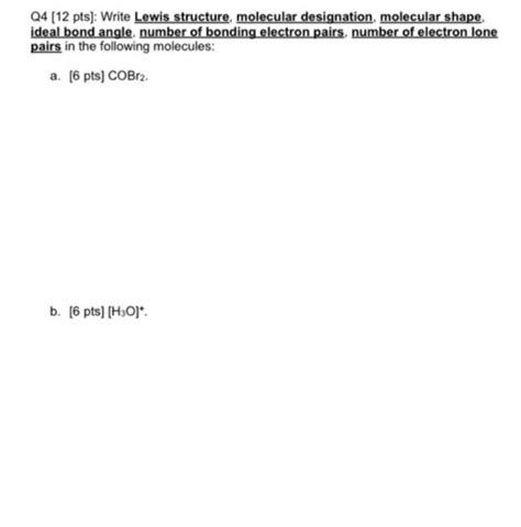 Solved Q4 [12 Pts] Write Lewis Structure