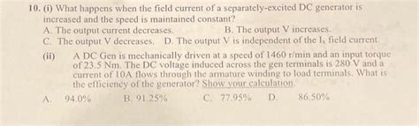Solved 10 I What Happens When The Field Current Of A