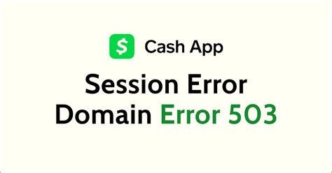 How To Fix Cash App Session Error Domain Error 503 Networkbuildz