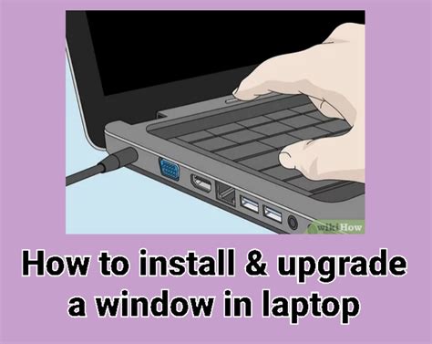 How To Install And Upgrade A Window In Laptop The Techno Expert