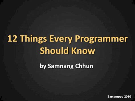 pdf 12 things every programmer should know dokumen tips