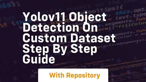 Yolov11 Object Detection On Custom Dataset Step By Step Guide Youtube