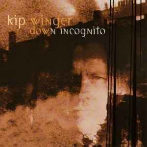 Kip Winger Down Incognito Cd Album 1999 R3671928 Discogs