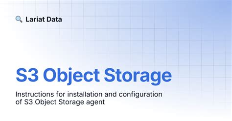S3 Object Storage Lariat Data