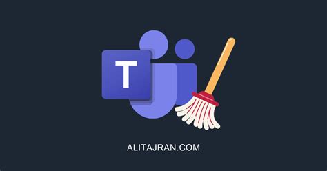 How To Clear Microsoft Teams Cache ALI TAJRAN