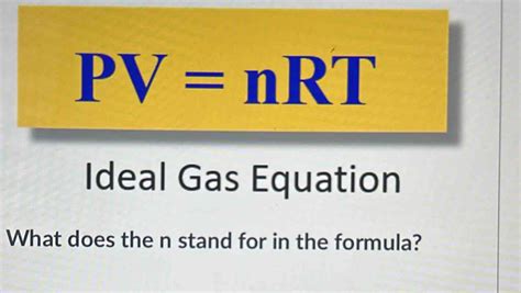 solved pv nrt ideal gas equation what does the n stand for in the