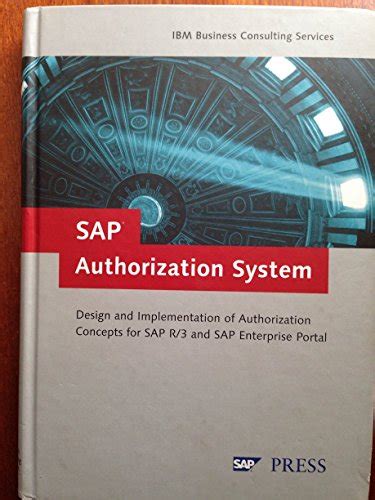 Sap Authorization System Design And Implementation Of Authorization