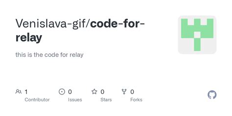 GitHub Venislava Code For Relay This Is The Code For Relay