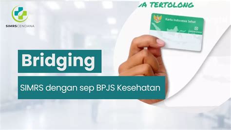 Bridging Simrs Dengan Sep Bpjs Aplikasi Simrs Sistem Informasi Manajemen Rs
