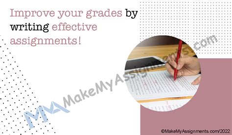 Tips To Improve Your Grades By Writing Effective Assignments