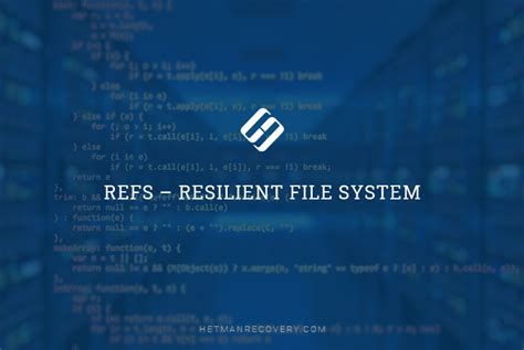 refs file system structure and data recovery algorithm by hetman