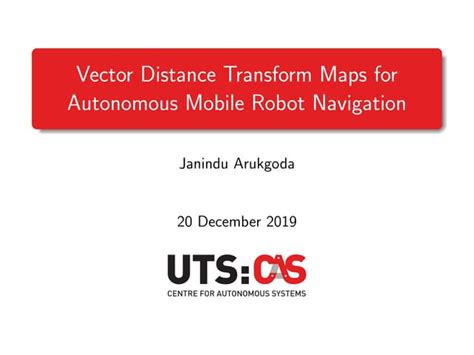 Vector Distance Transform Maps For Autonomous Mobile Robot Navigation Ppt