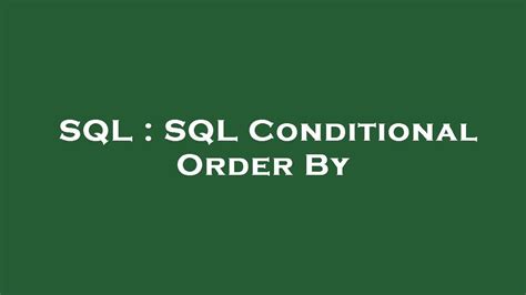 Sql Sql Conditional Order By Youtube