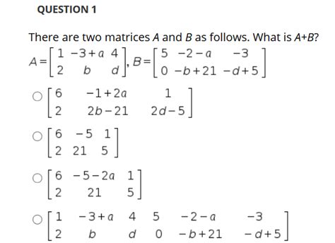 Solved QUESTION There Are Two Matrices A And B As Follows Chegg Com