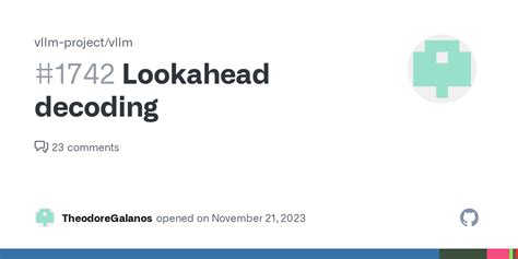 Lookahead Decoding · Issue 1742 · Vllm Projectvllm · Github