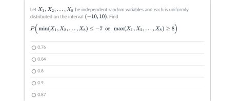 solved let x1 x2 dots x8 ﻿be independent random variables