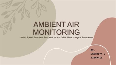 Ambient Air Monitoring With Different Parameters Pptx