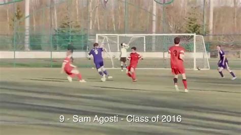 Sam Agosti Soccer Highlights Final Youtube