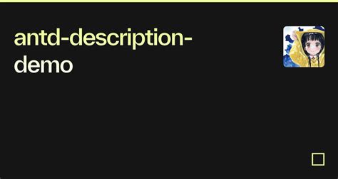 Antd Description Demo Codesandbox