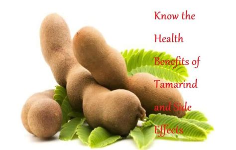 Know The Health Benefits Of Tamarind Juice And Side Effects