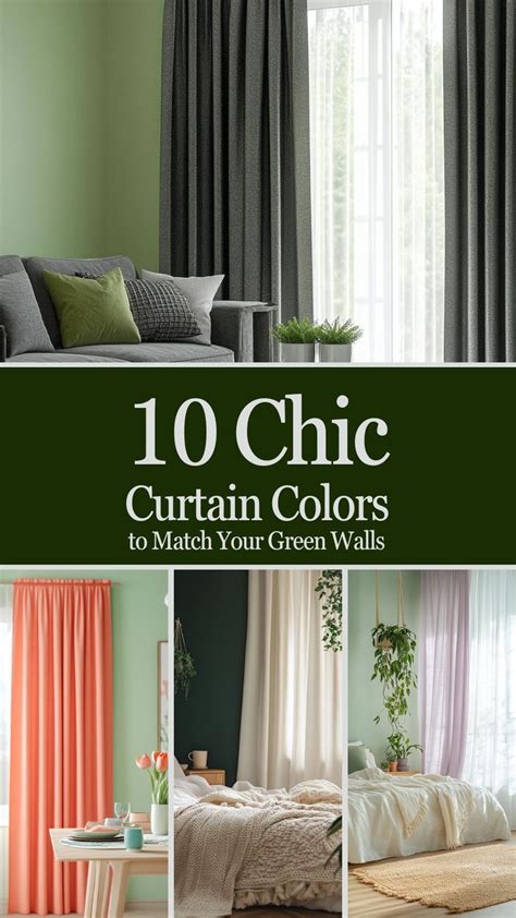 10 Chic Curtain Colors To Match Your Green Walls Green Walls Living