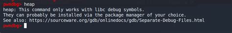 Heap This Command Only Works With Libc Debug Symbols · Issue 702 · Pwndbgpwndbg · Github