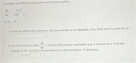 Solved Consider The Differential Equation And Initial Chegg Com