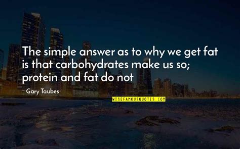 Carbohydrates Quotes Top 33 Famous Quotes About Carbohydrates