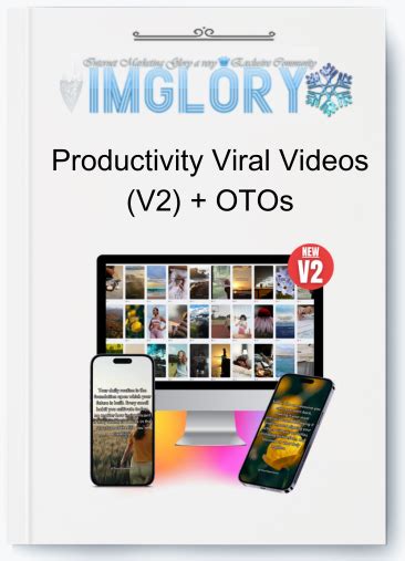 Get Productivity Viral Videos V2 Otos Group Buy Imglory
