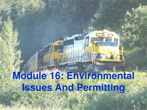 Ppt Module 16 Environmental Issues And Permitting Powerpoint
