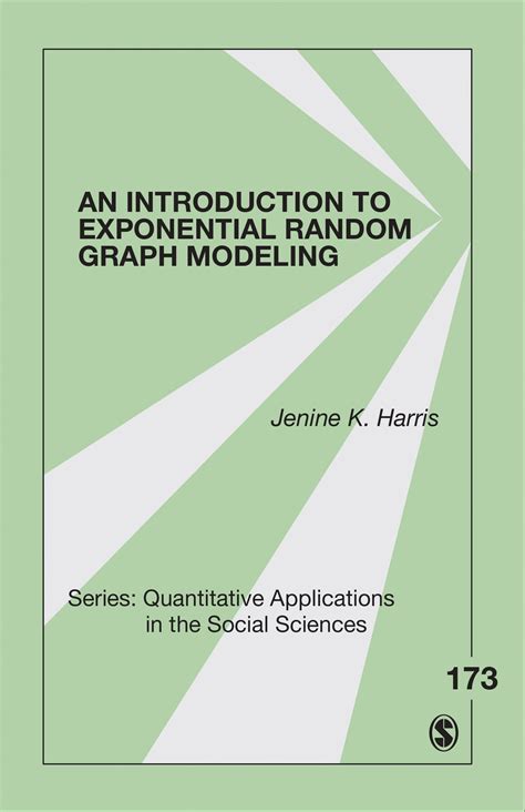 An Introduction To Exponential Random Graph Modeling Ebook By Jenine K