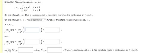 solved show that f is continuous on ∞ ∞ f x { 1 x 2 if x ≤ 1 ln x if x 1 on the