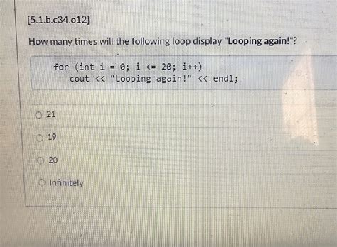 Solved 51bc34012how Many Times Will The Following Loop