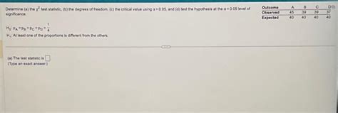 Solved Determine A The X Test Statistic B The Degrees Chegg Com