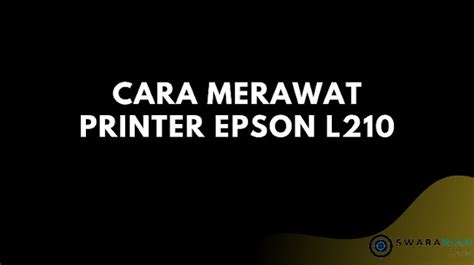 Update 13 Cara Reset Printer Epson L210 Adjustment Program 100 Work