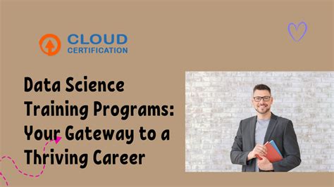 Data Science Training Programs Your Gateway To A Thriving Career