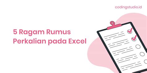 Rumus Perkalian Excel Untuk Mengelola Data Secara Otomatis