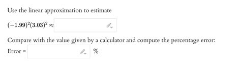 solved use the linear approximation to estimate