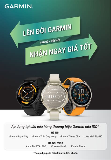 Iddi Garmin Authorized Dealer ♻️ ĐỔi CŨ LẤy MỚi NhẬn Ưu ĐÃi ĐỘc QuyỀn TẠi CỬa HÀng Garmin ♻