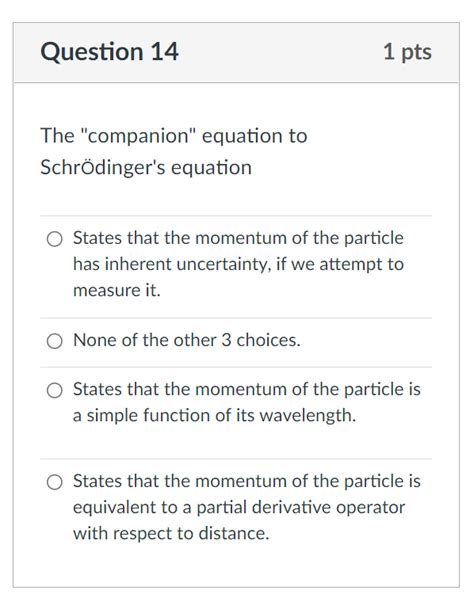 Solved The Companion Equation To Schrödingers Equation