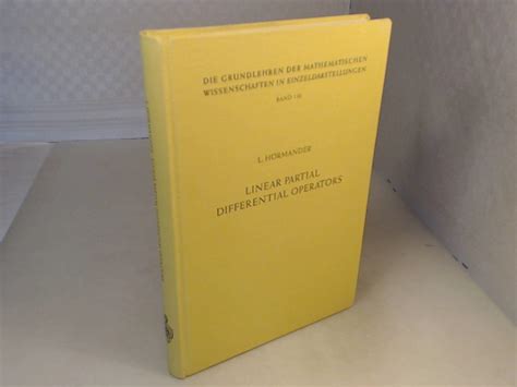 Linear Partial Differential Operators Die Grundlehren Der Mathematischen Wissenschaften