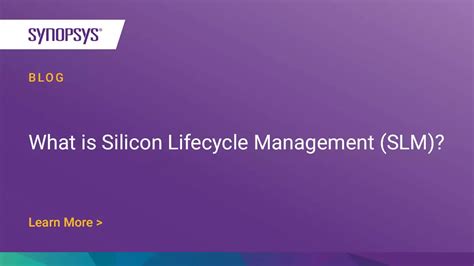 Understanding Silicon Lifecycle Management Slm Synopsys Blog