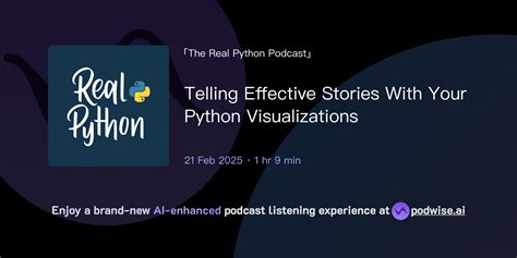 Telling Effective Stories With Your Python Visualizations The Real Python Podcast Podwise