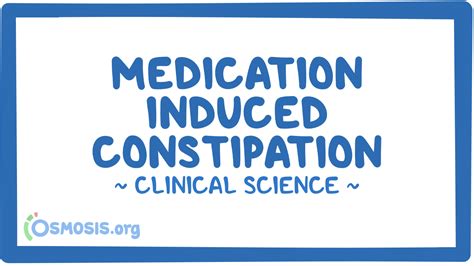 Medication Induced Constipation Video And Meaning Osmosis