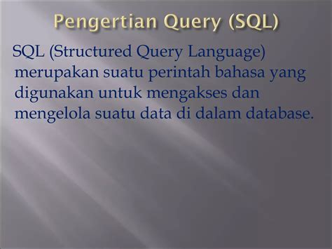 Modul Dbms Mysql Dan Perintah Dasar Sql Ppt