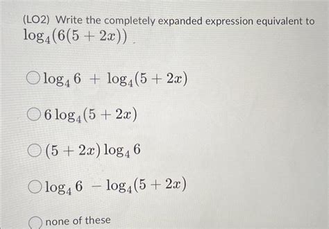 Solved LO Write The Completely Expanded Expression Chegg
