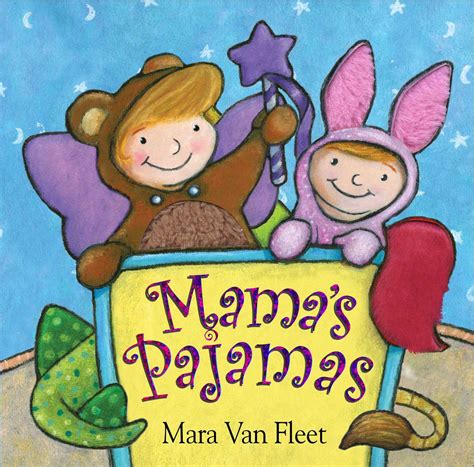 Mamas Pajamas Book By Mara Van Fleet Official Publisher Page