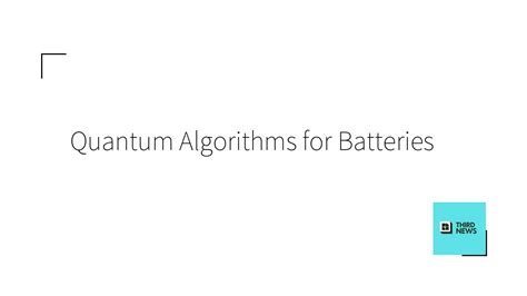 Xanadu And University Of Toronto Embark On Quantum Algorithms For Battery Innovations Third News