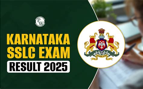 Karnataka Sslc Exam Result 2025 Out Check Toppers List Supplementary Exams